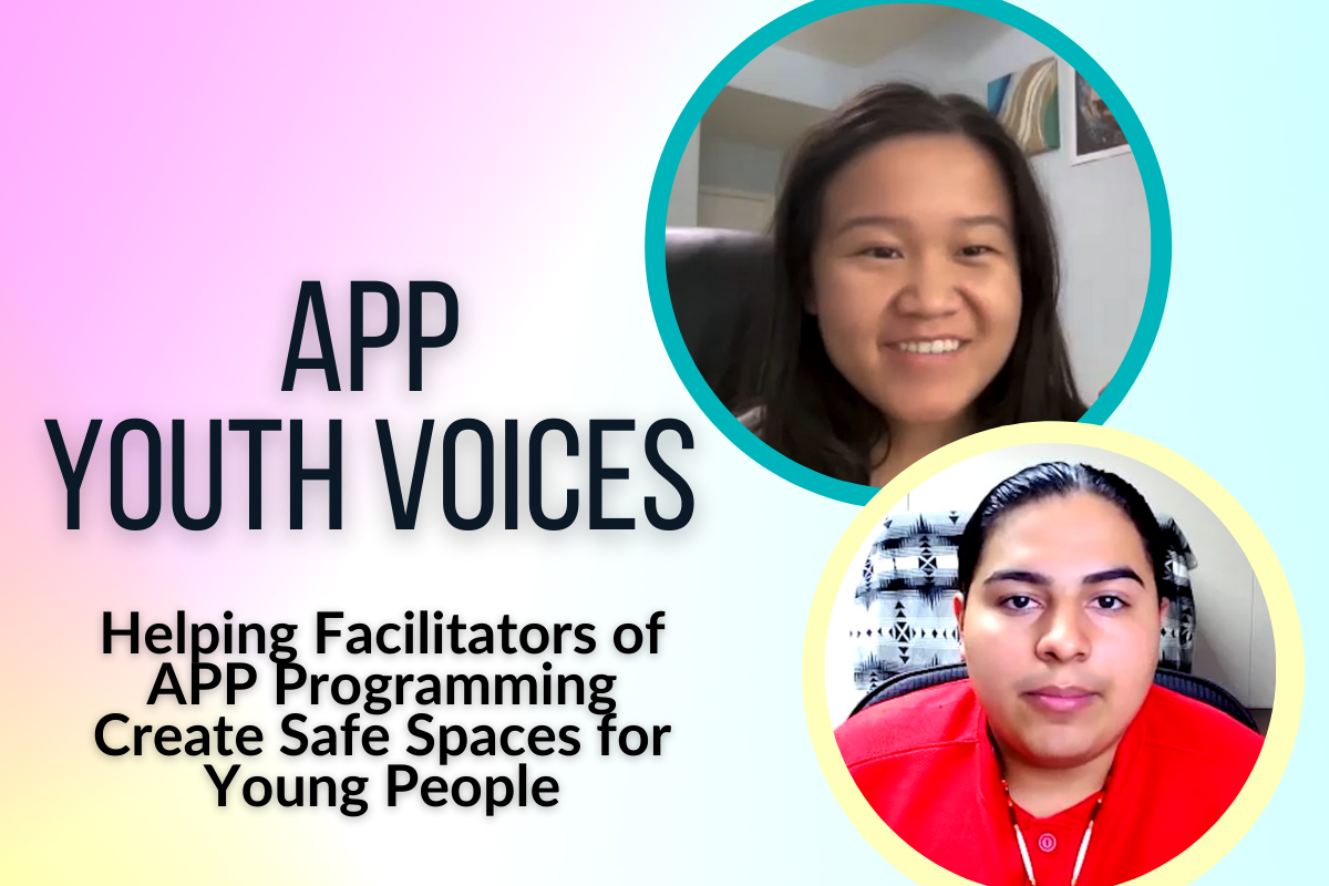 Youth Voices: Helping Facilitators of APP Programming Create Safe ...